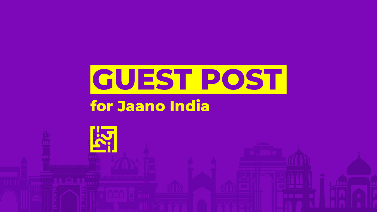 Guest Post for Jaano India - Jaano India